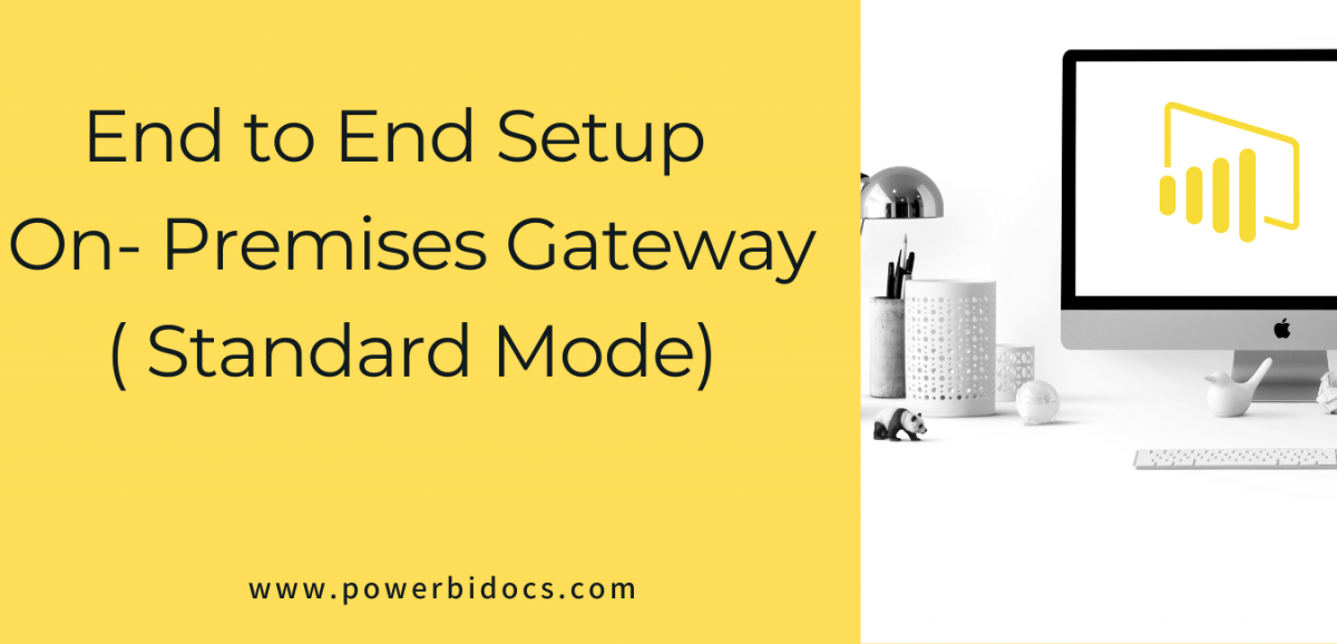What is an on-premises data gateway? Standard Mode Gateway?