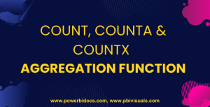 DAX - COUNT, COUNTA & COUNTX Functions - Power BI Docs