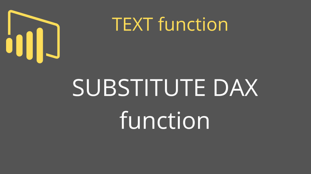 Substitute DAX function in Power BI - Power BI Docs