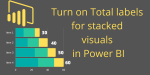 Turn on Total labels for stacked visuals in Power BI - Power BI Docs