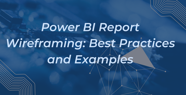 Creating a Power BI Report Wireframe for Better Visualization - Power ...