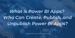 Power BI Apps: The Complete Guide to Creating, Managing, and Sharing ...
